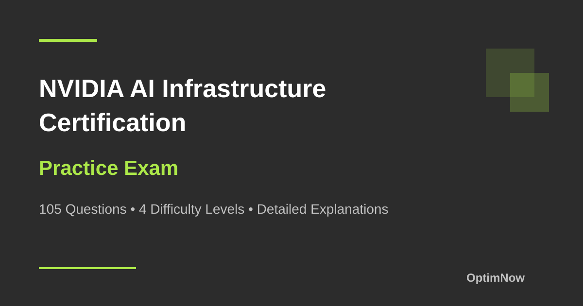 NVIDIA AI Infrastructure Certification Practice Exam | OptimNow